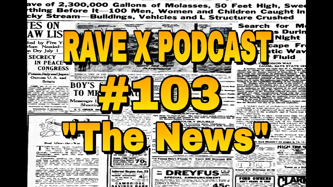Rave X Podcast Ep.103 "The News" - YouTube