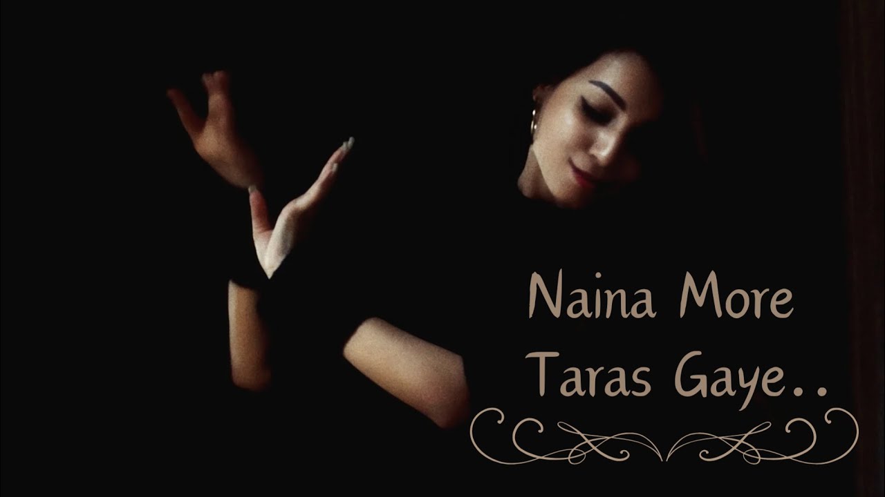 Naina More Taras Gaye I Aaja Balam Pardesi I Classical Unwind I HAPPY ...