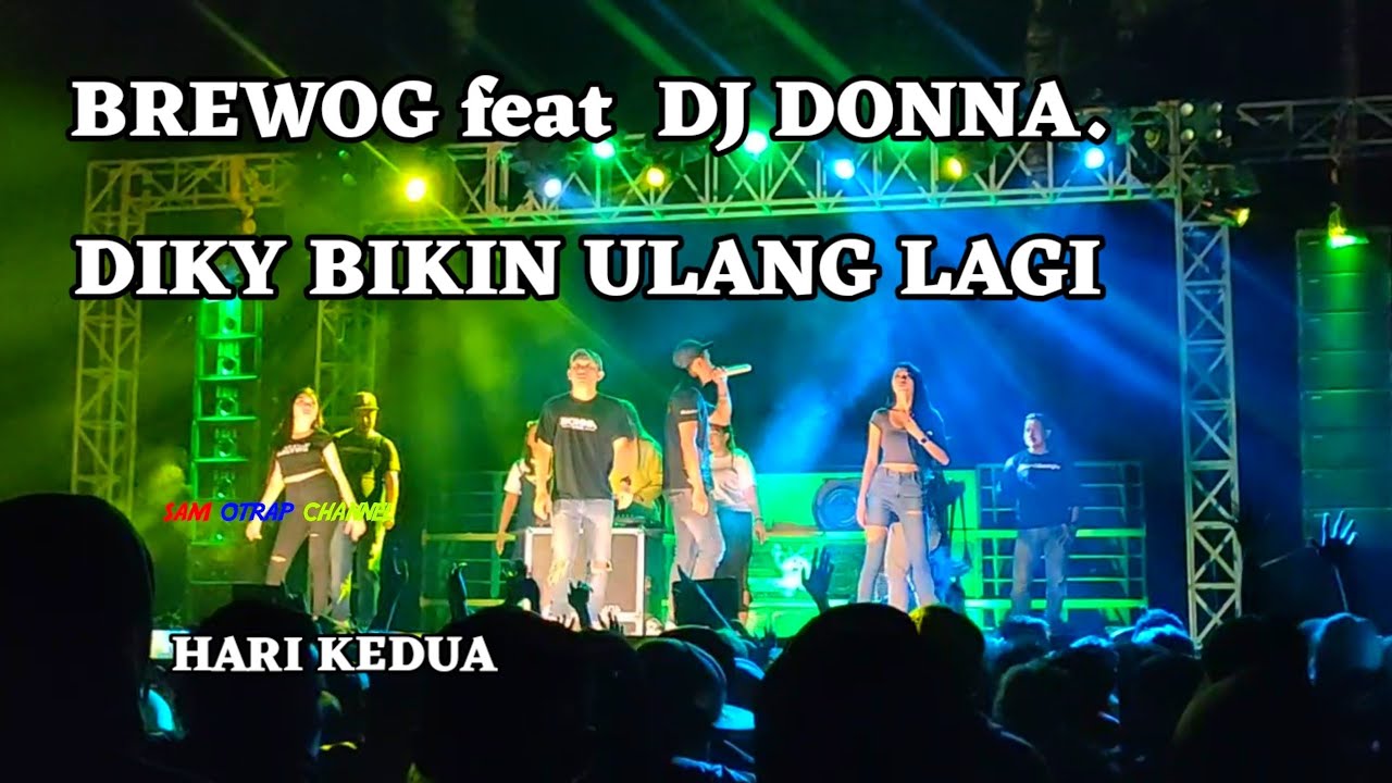 BREWOG feat DJ DONNA,,,MAS BRE SELALU JADI INCARAN FANS PPDD, DICKY ...