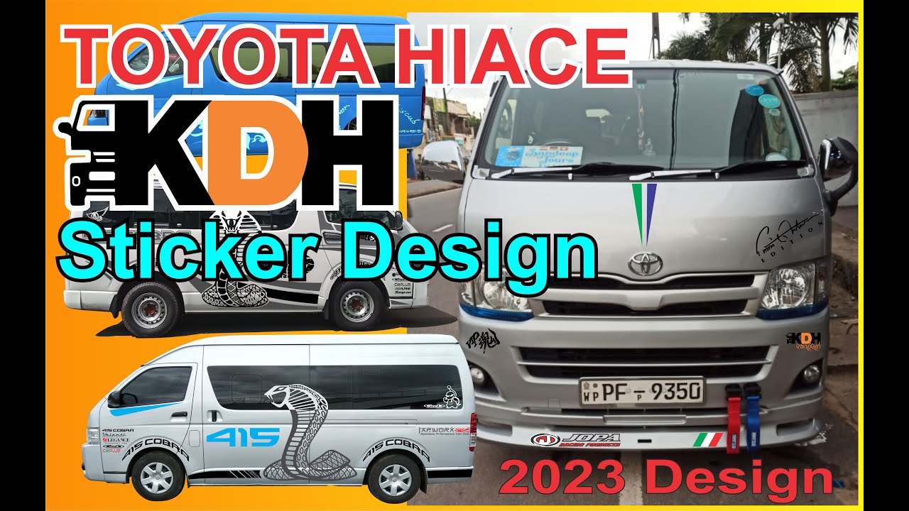 Toyota Hiace KDH STICKER 2023 - YouTube