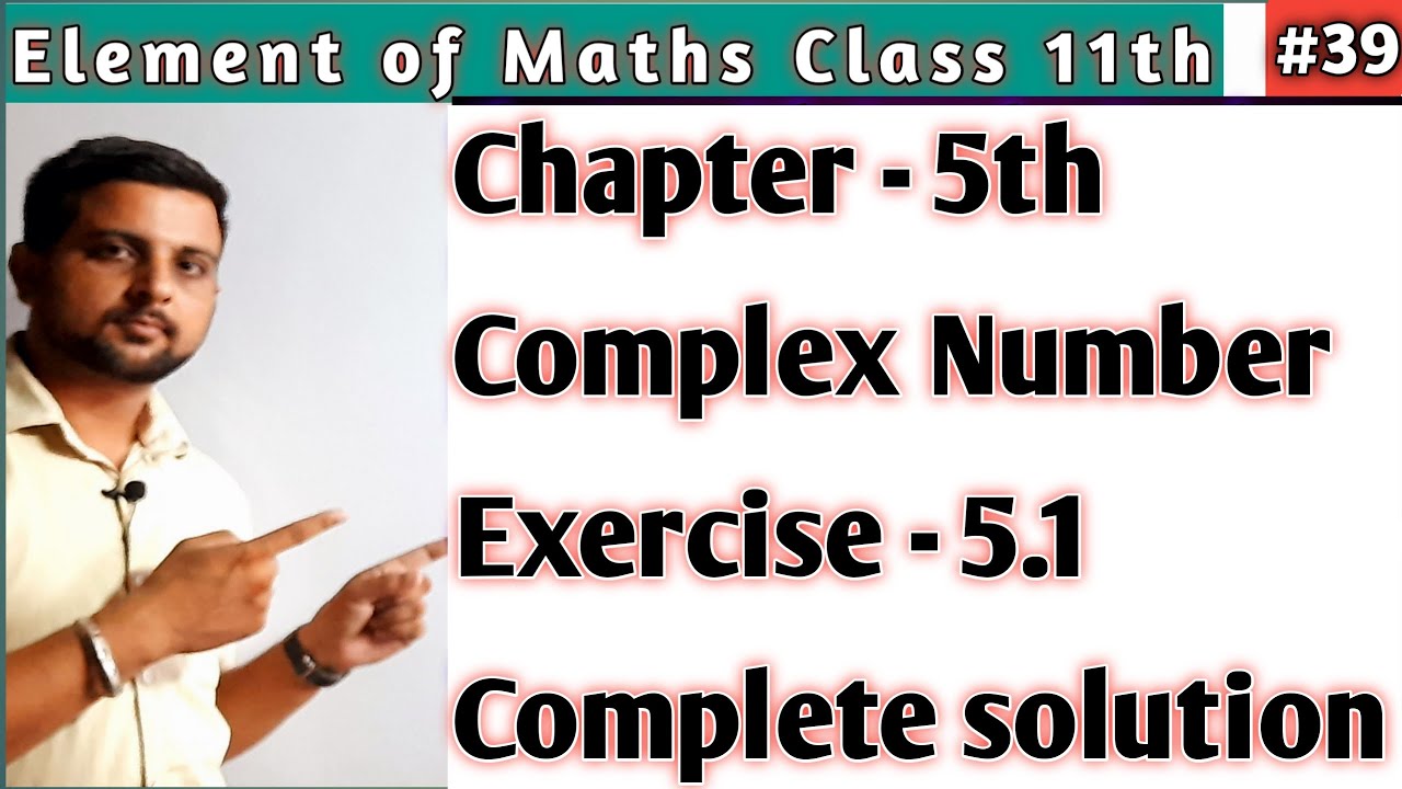 #39 || Element Maths Class 11th || Exercise 5.1 complete solution ...