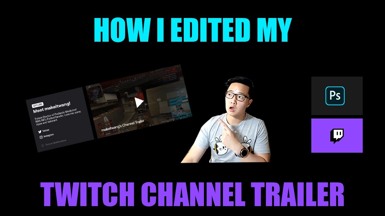 How to make your Twitch Channel Trailer! JUST DO IT - YouTube