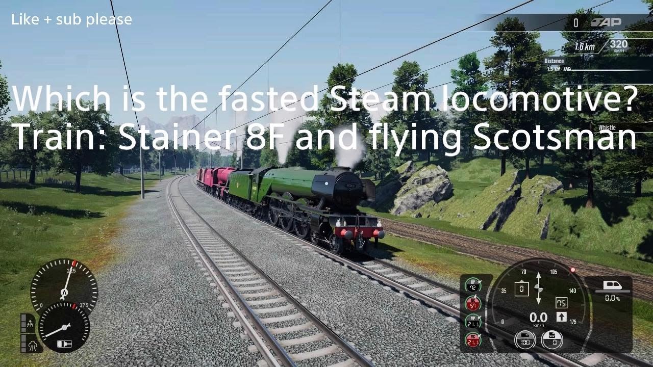 TSW4 who is faster Stainer 8F or flying Scotsman - YouTube
