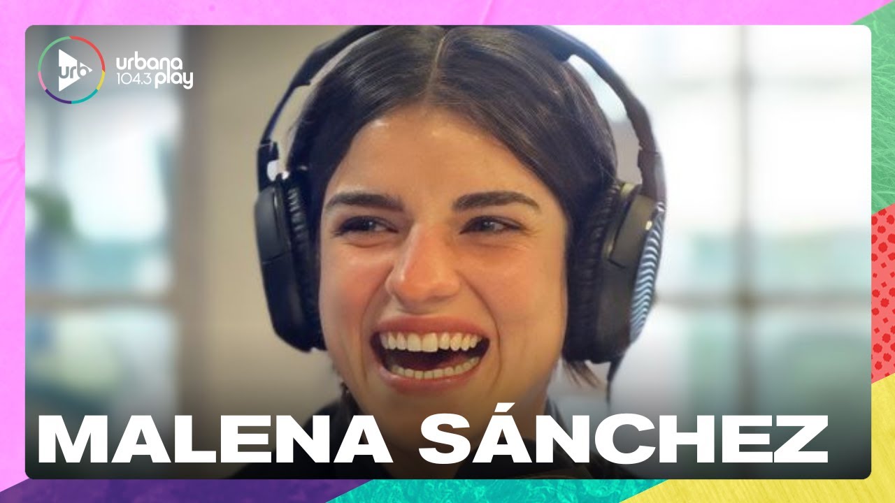 Malena Sánchez: "Desde que solté el querer ser 'Susanita' tengo mis ...