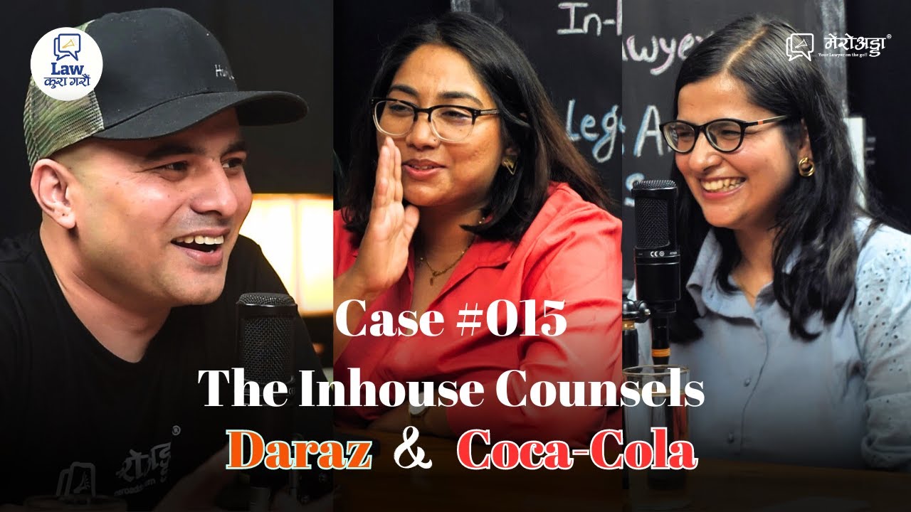 Case #015 || The Inhouse Counsels || Daraz Nepal || Coca-Cola Nepal || Law Kura Garau - YouTube