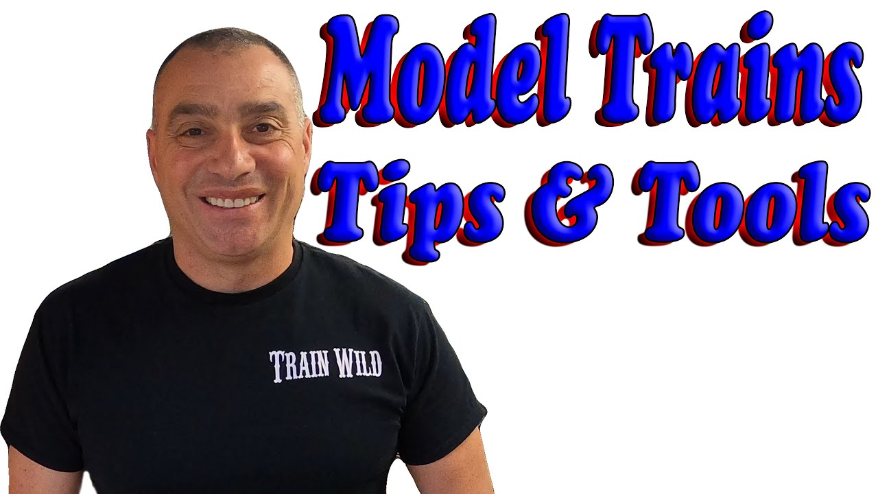Tips & Tools for your Model Trains & Layout - YouTube