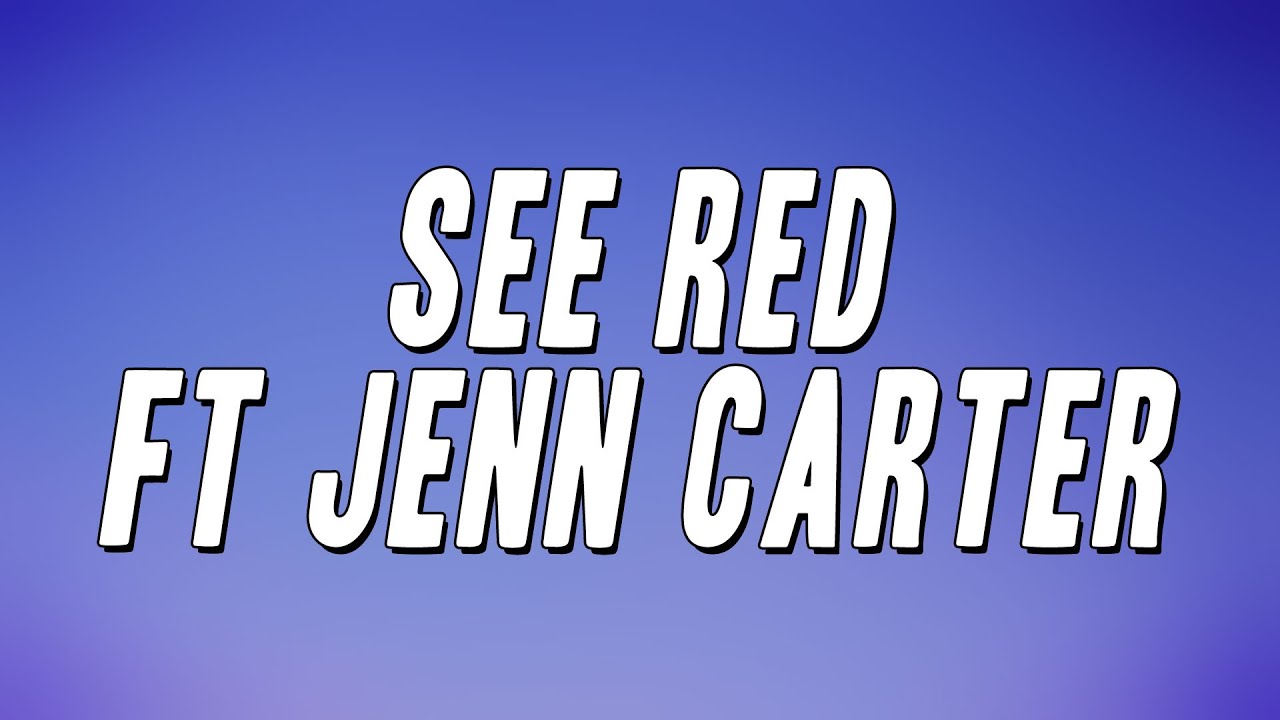 Tata - See Red ft Jenn Carter (Lyrics) - YouTube Music