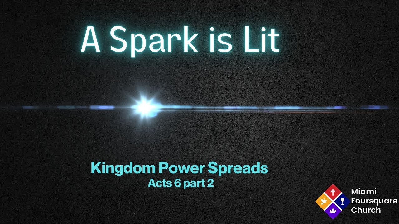 A Spark is Lit, Kingdom Power Spreads - YouTube