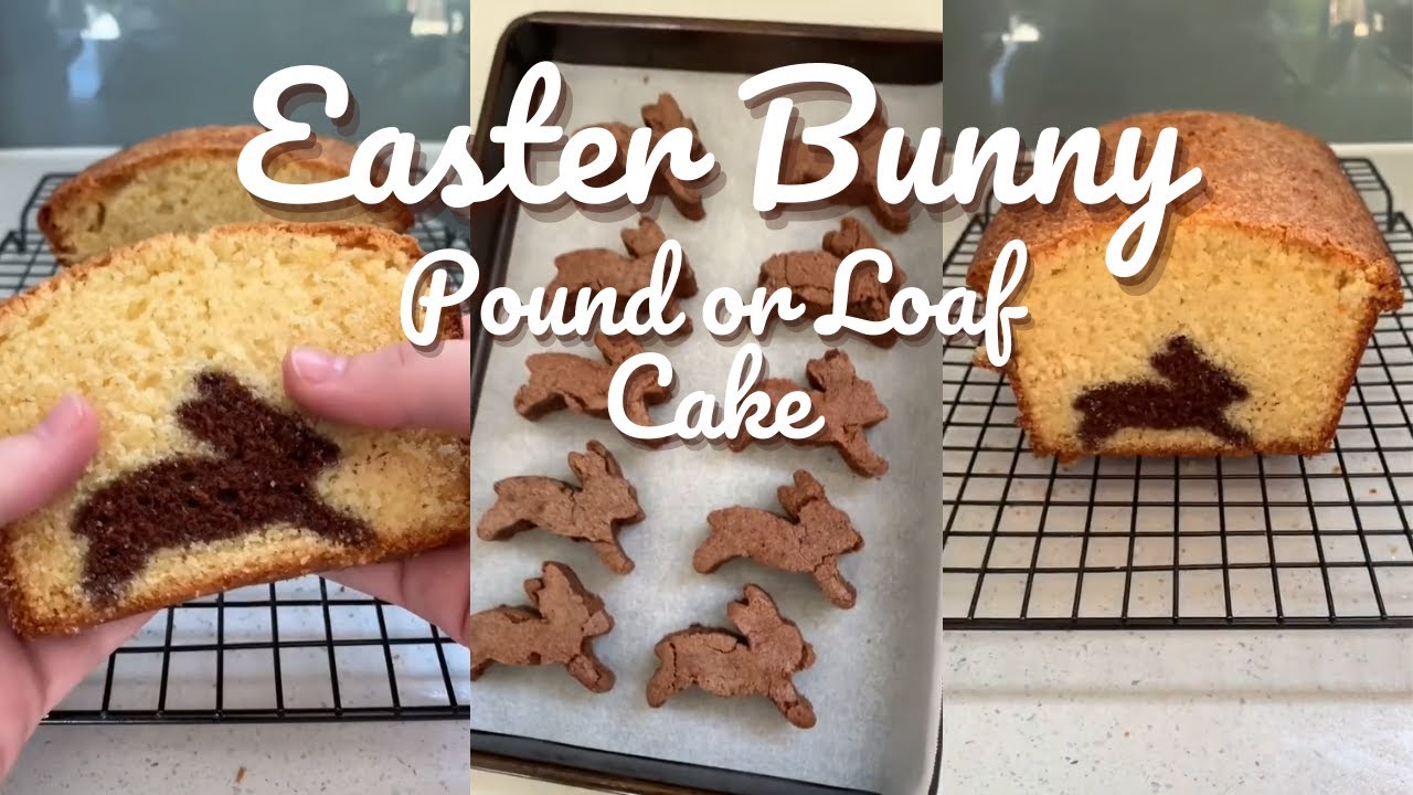 Hidden Easter Bunny Loaf Cake Recipe - Easter Pound Cake Full Recipe ...