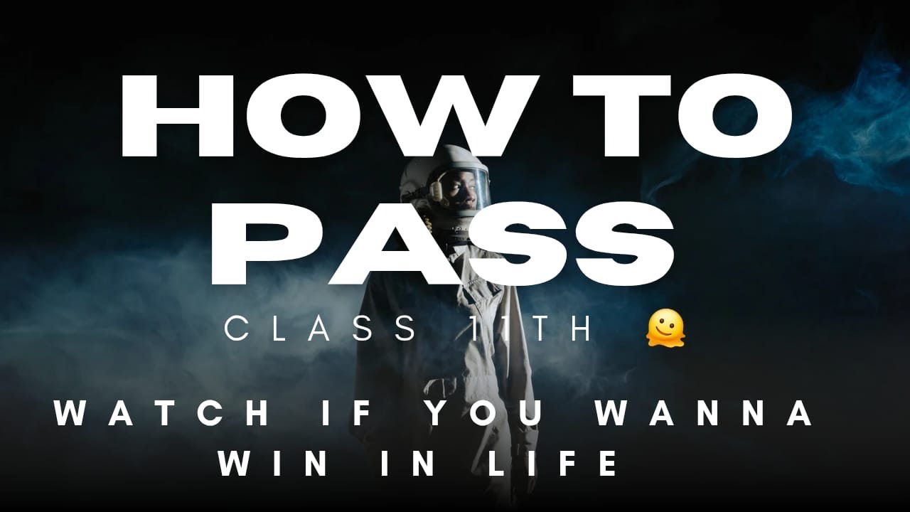Tips to pass class 11th 🤧 - YouTube