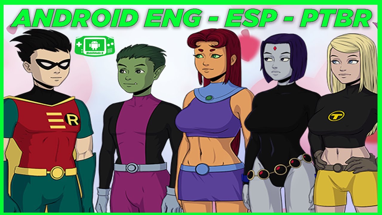 Novo Fan Game Incrível De Teen Titans: XIX v0.3a ANDROID ENG | ESP ...