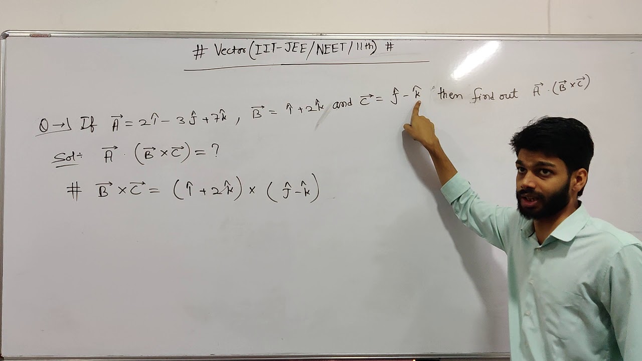 CLASS-11TH- VECTOR- L-13 - NUMERICALS FOR IIT JEE,NEET - YouTube