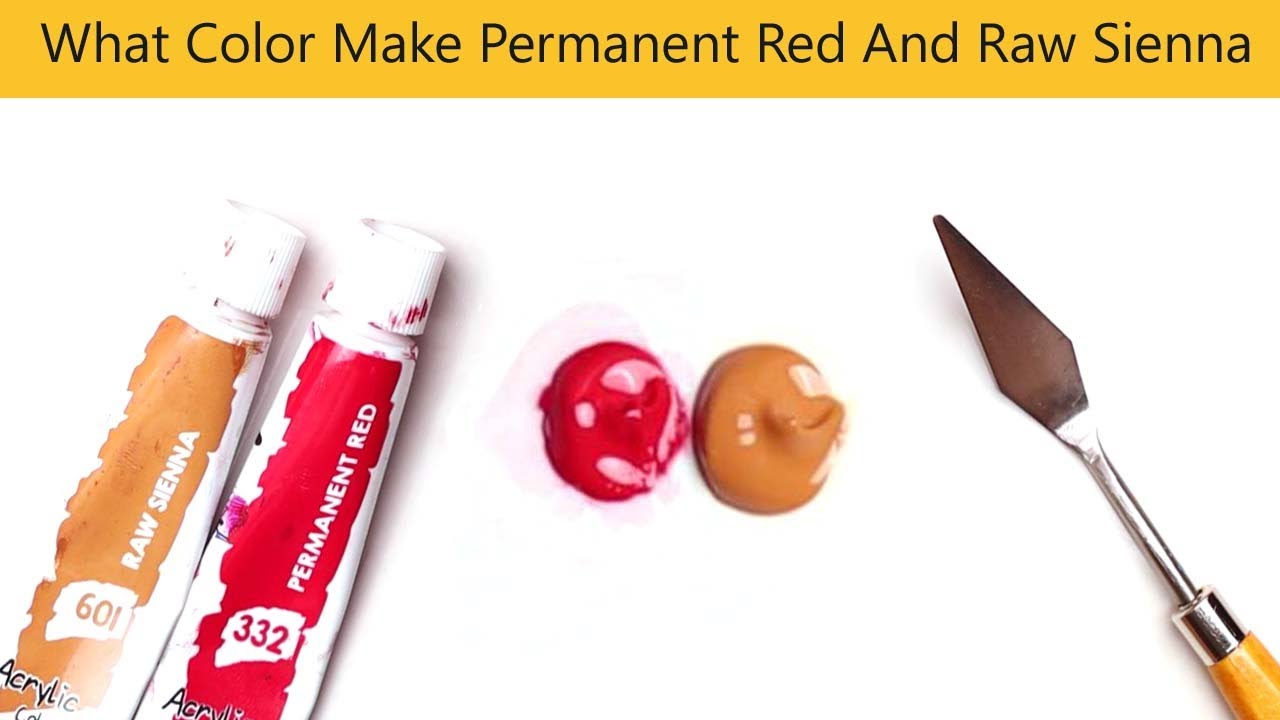 What Color Make Permanent Red And Raw Sienna - Mix Acrylic Colors - YouTube
