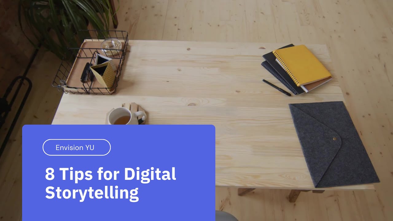 8 Tips for Digital Storytelling - YouTube