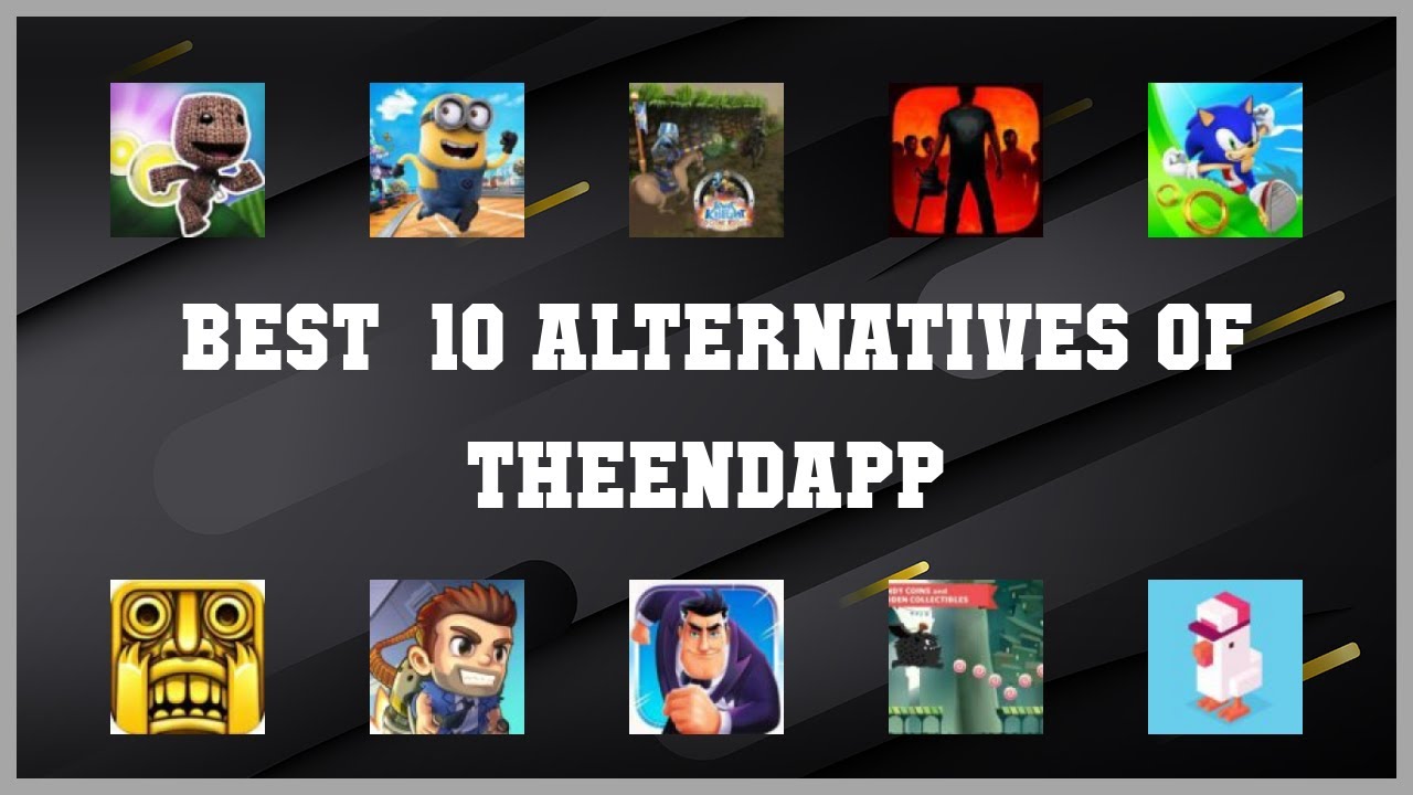 TheEndApp | Top 46 Alternatives of TheEndApp - YouTube