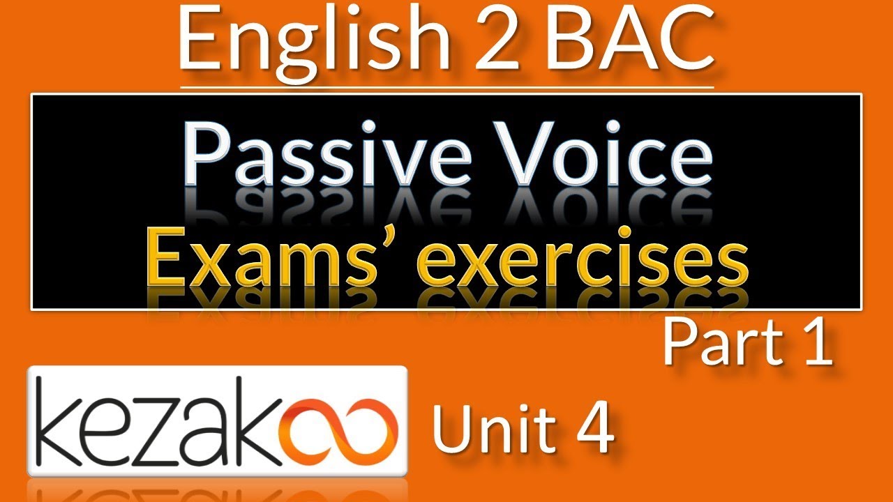 English 2 BAC Maroc | UNIT 4 Passive Voice - Exercises - Part 1 - YouTube