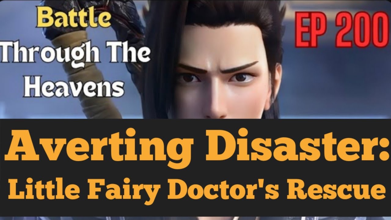 Averting Disaster: Little Fairy Doctor's Rescue EP. 200 # ...