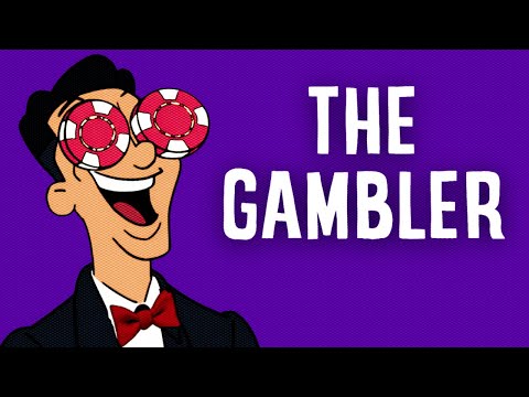 The Psychology of a Gambler