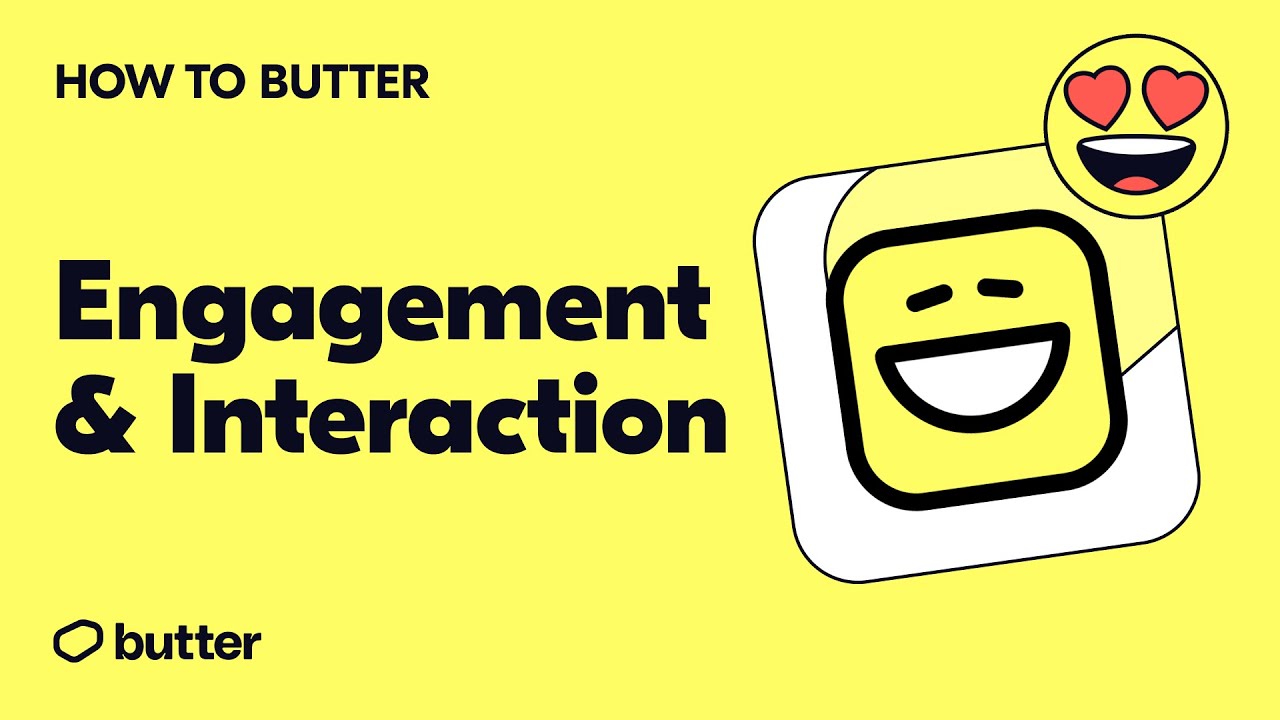 How to Butter: Creating engagement with interactions - YouTube