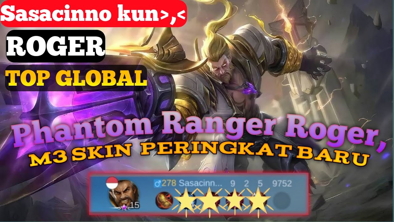 Phantom Ranger Roger, M3 Skin Baru Peringkat Gameplay - Top Global ...