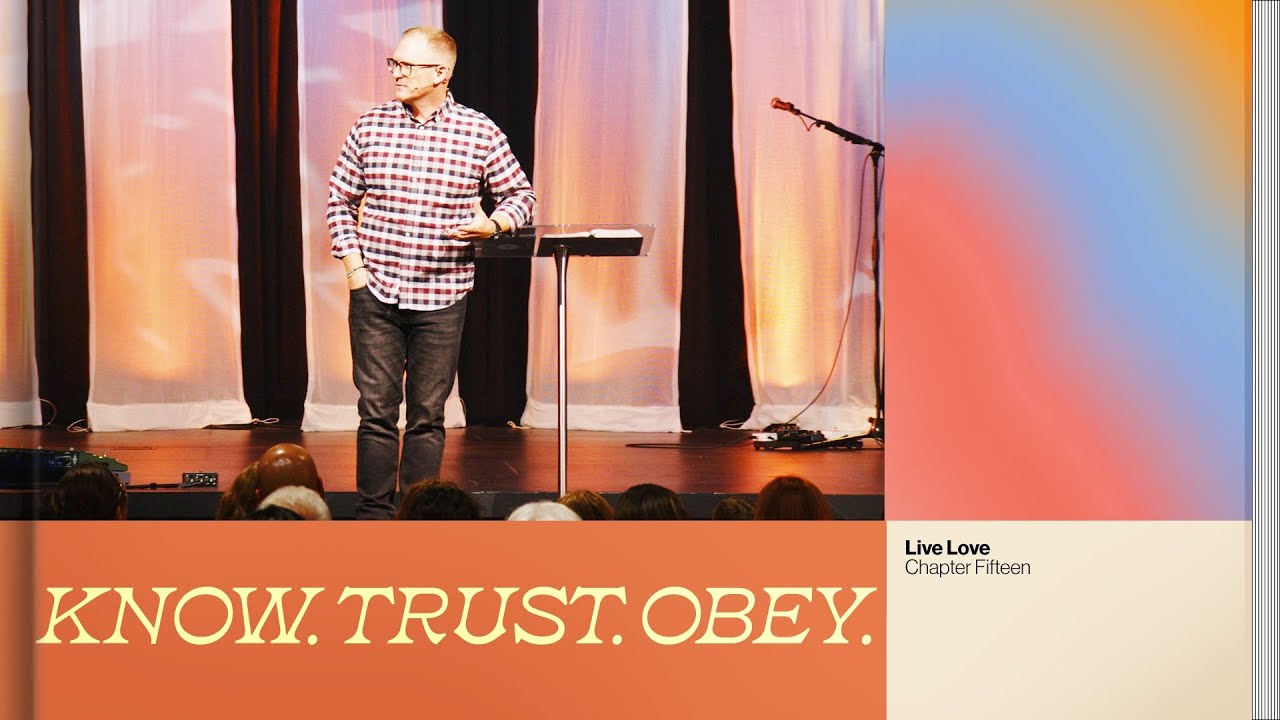 Know. Trust. Obey. | Pastor Matt Smith | Vintage Church - YouTube