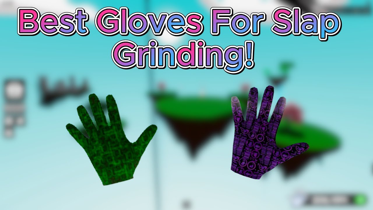 The 7 Best Slap Grinding Gloves in Slap Battles! - YouTube