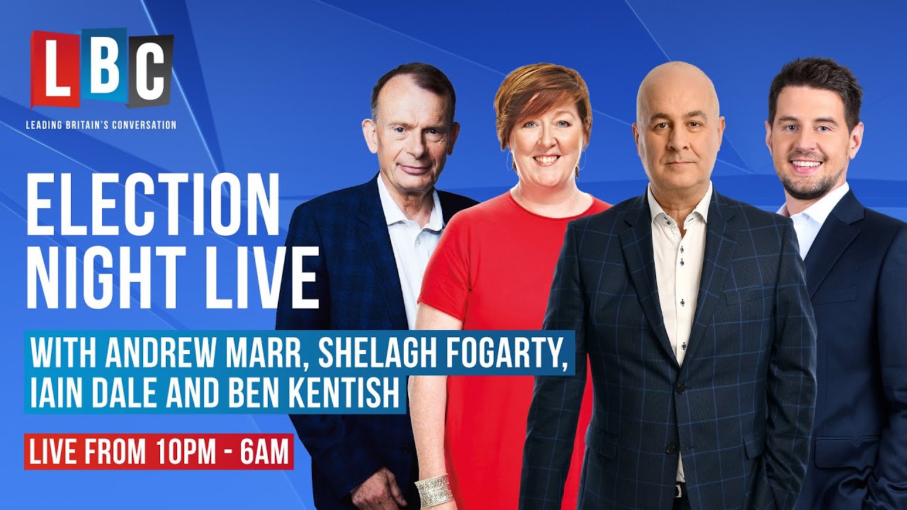LBC's Election Night Live | Watch now - YouTube