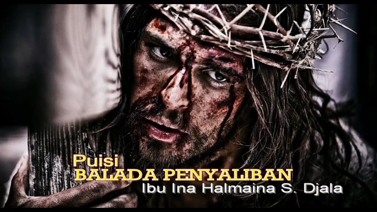 Puisi Balada Penyaliban (W. S Rendra) - Ina Halmaina W. Djala - YouTube