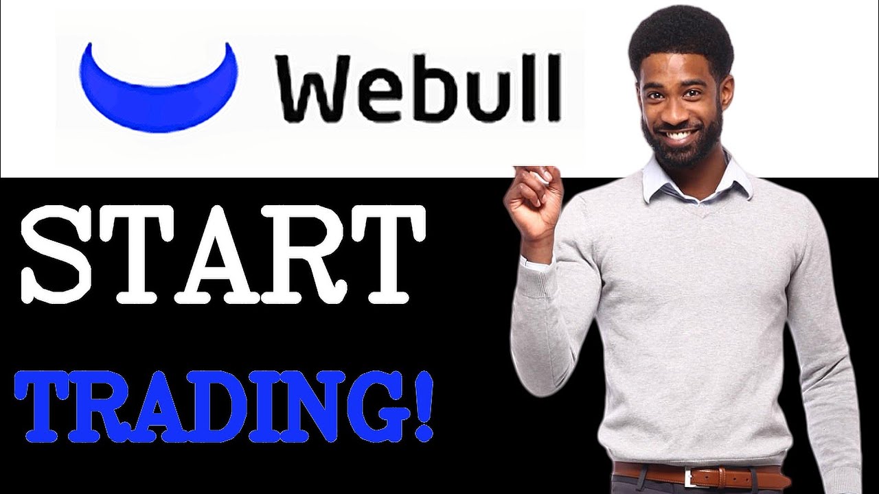 How To Start Webull Trading (2025) - YouTube