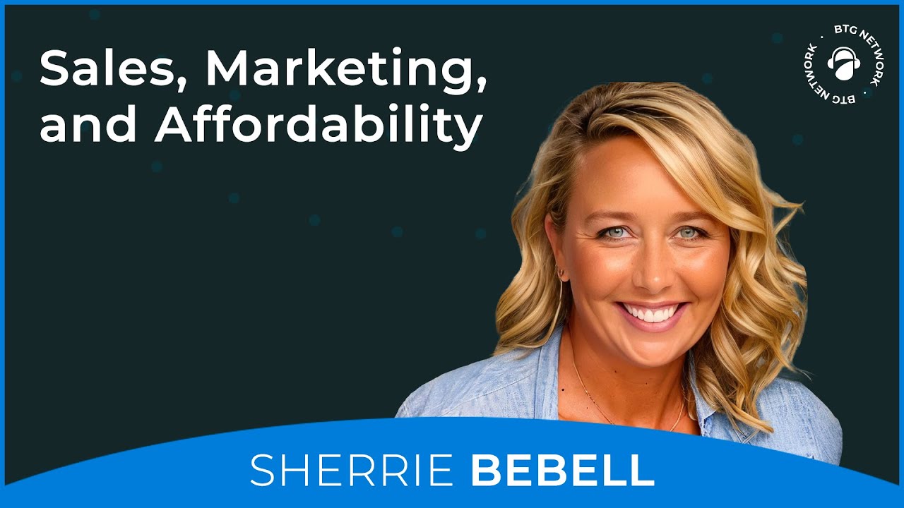 Bridge The Gap: Sales, Marketing and Affordability with Asset Manager Sherrie Bebell of CPA ...