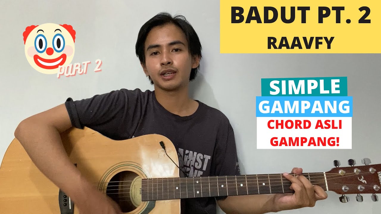 CHORD SIMPLE GAMPANG (Badut Part 2 - Raafvy) (Tutorial Gitar) CHORD ...