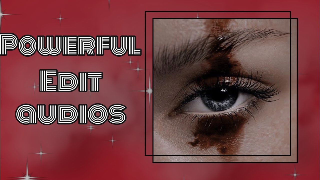 Powerful edit audios - YouTube