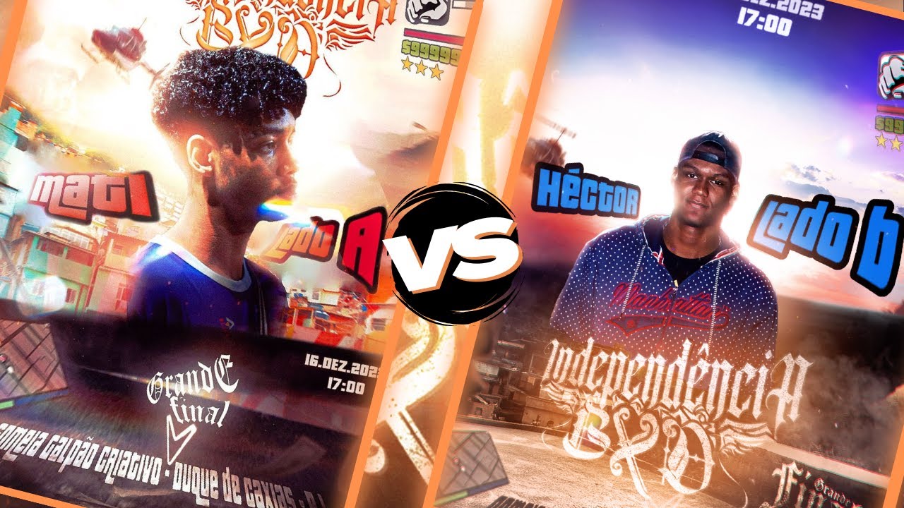 HECTOR X MATI | 2ª FASE | GRANDE FINAL INDEPENDÊNCIA BXD 2023 - YouTube