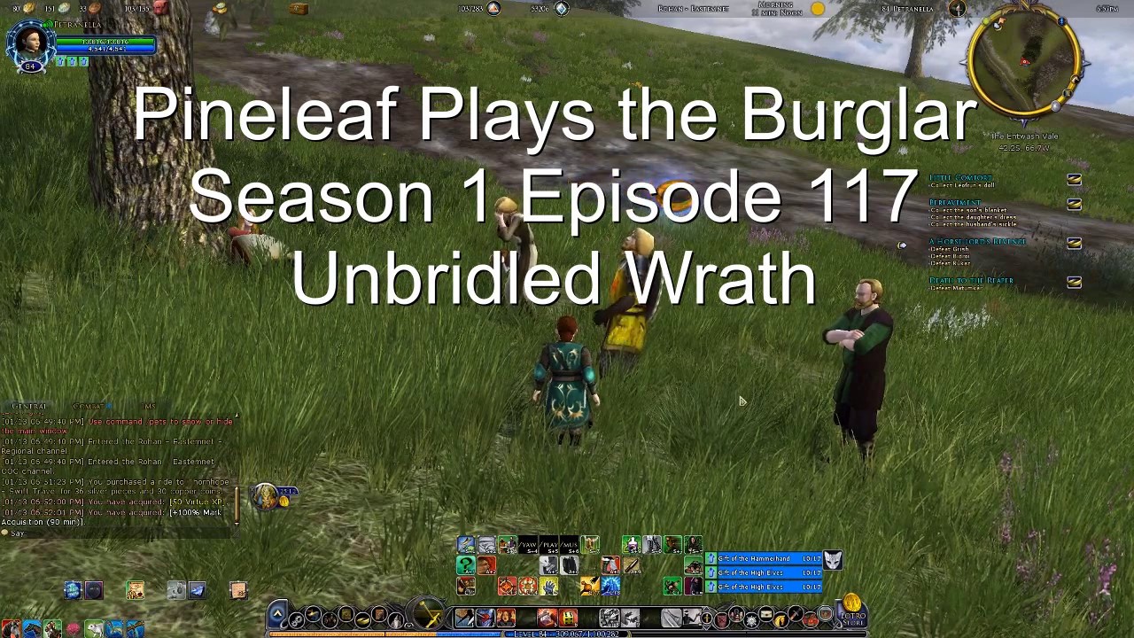 Pineleaf Plays the Burglar S1 Episode 117 Unbridled Wrath - YouTube