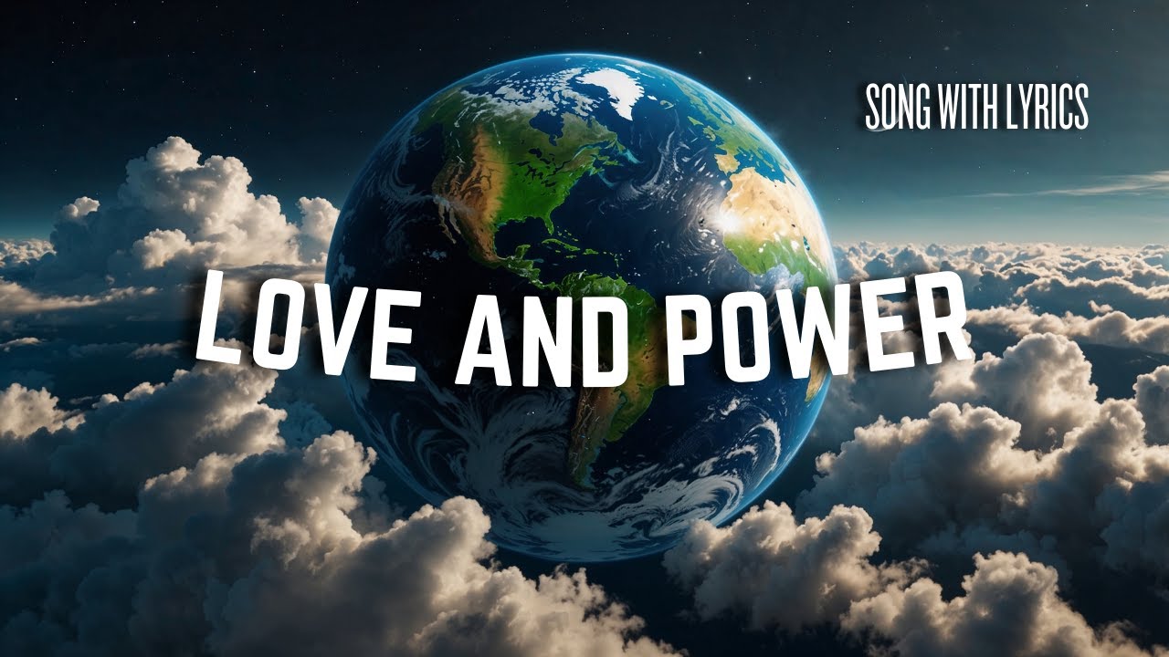 Love and Power - Heartfelt English Love Song 2024 - Official Lyric ...