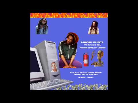 LORDFUBU - THE FLAME IS REAL (FULL ALBUM) - YouTube