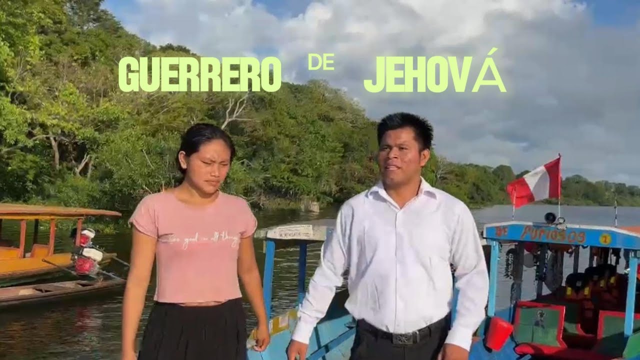HAS CAMBIADO MI VIDA - GUERRERO DE JEHOVÁ (PUCALLPA) - YouTube