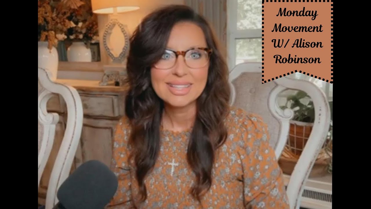 Get Ready for a Life-Changing Monday Movement with Alison Robinson's ...