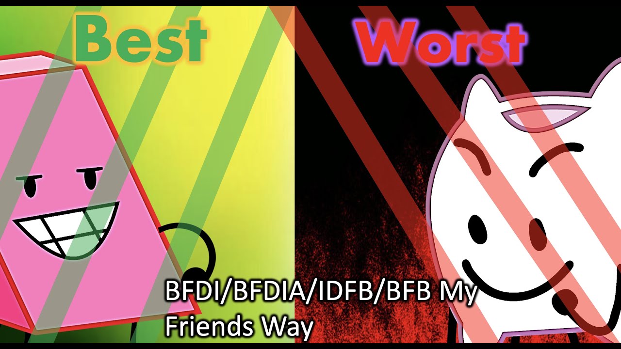 Bfdi Bfdia Idfb Bfb Tpot My Friends Way Youtube
