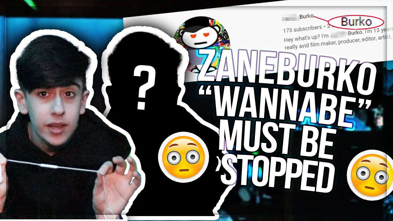 "ZANE BURKO WANNABE" MUST BE STOPPED! | Zane Burko - YouTube