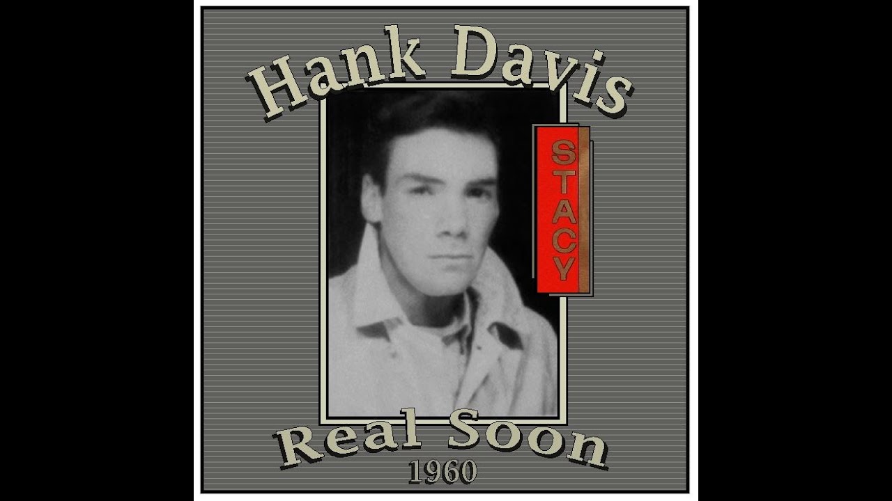 Hank Davis - Real Soon (1960) - YouTube