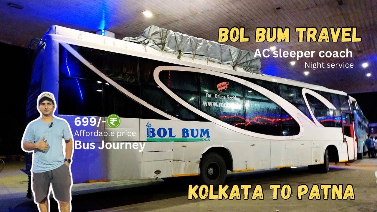 Bol Bum Kolkata to Patna via Bihar sharif | bus journey | summer ...