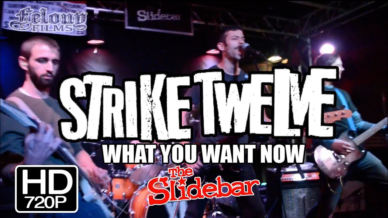 STRIKE TWELVE - "What You Want Now" live at SLIDEBAR - YouTube