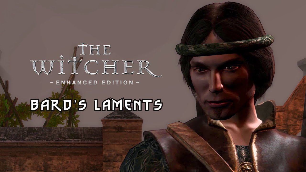 Bard's Lament | The Witcher : Enhanced Edition - YouTube