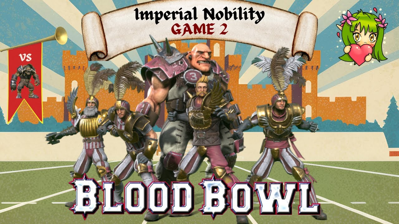 It's a Blood Bowl box set battle! Imperial Nobility vs Black Orcs, who ...