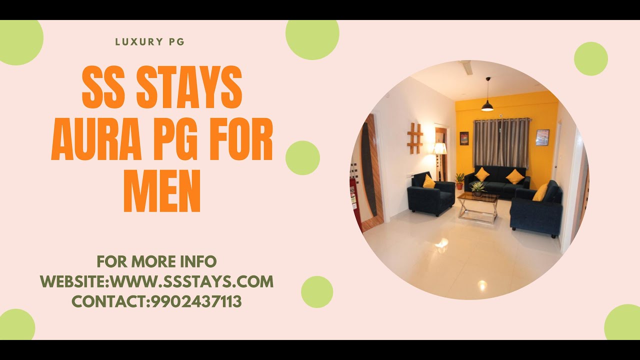 SS STAYS AURA |LUXURY PG |BEST OF BANGALORE | POSH PG - YouTube