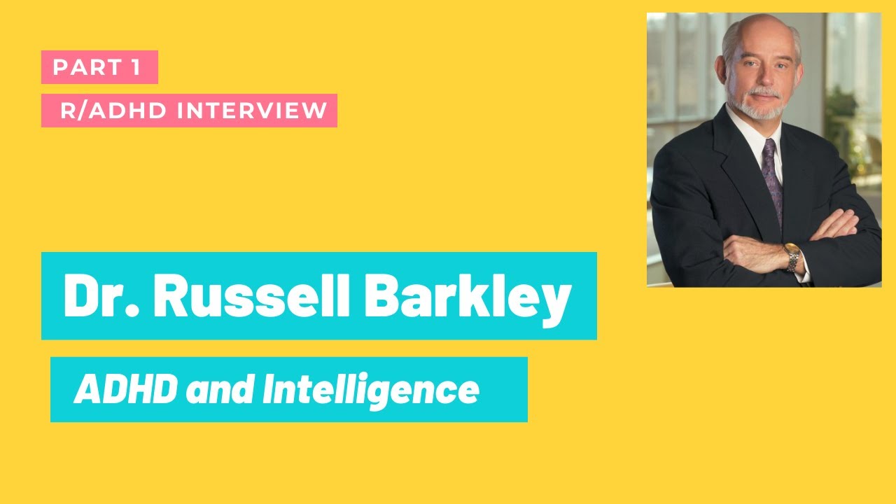 ADHD with Dr. Russell Barkley, Part 1 | r/ADHD Interview - YouTube