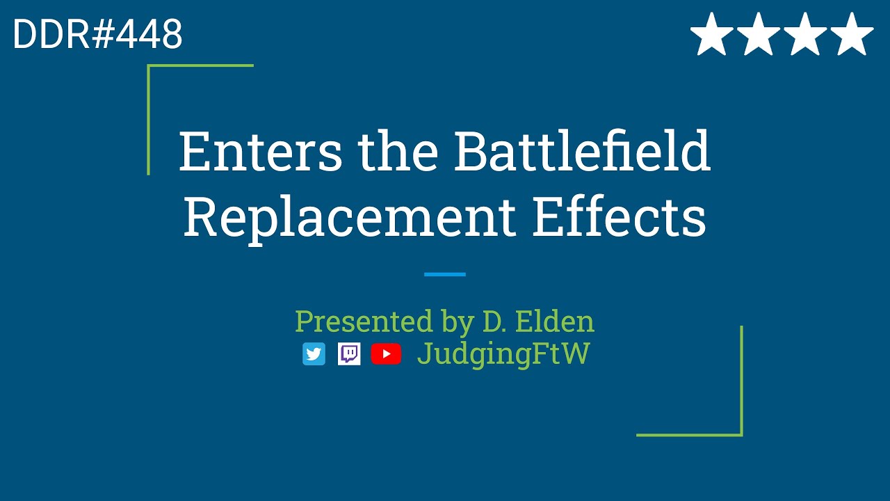 DDR#448 - Enters the Battlefield Replacement Effects - YouTube