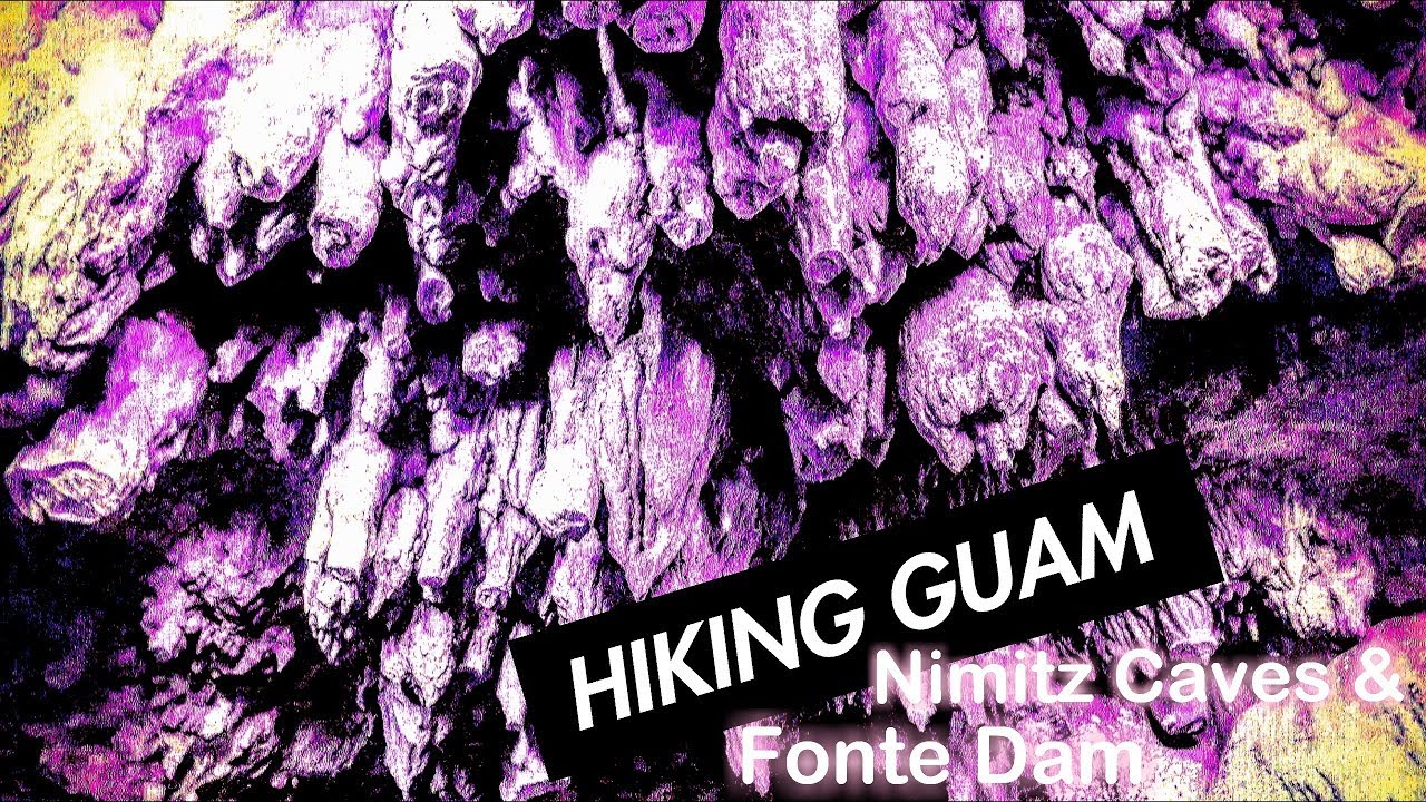 Hiking with Guam Boonie Stompers - Nimitz Caves & Fonte Dam - YouTube