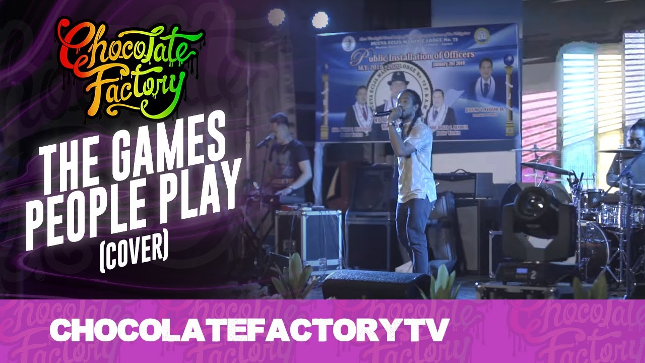 Chocolate Factory - THE GAMES PEOPLE PLAY (Cover) - YouTube